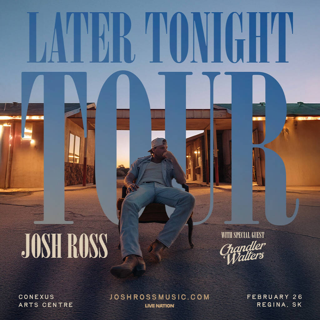 Josh Ross – Later Tonight Tour | Conexus Arts Centre | Conexus Arts Centre