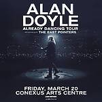 Alan Doyle – Already Dancing Tour | Conexus Arts Centre | Conexus Arts ...